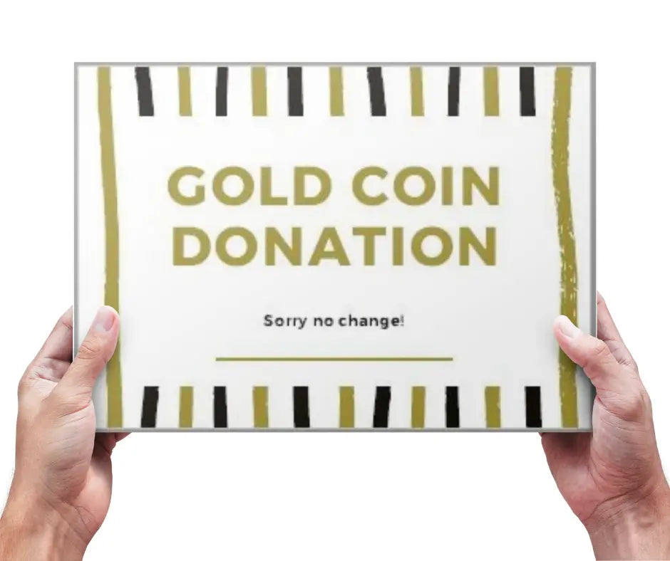 Gold Coin Donation Sign - Printed Sign for Entertainers – The Face ...